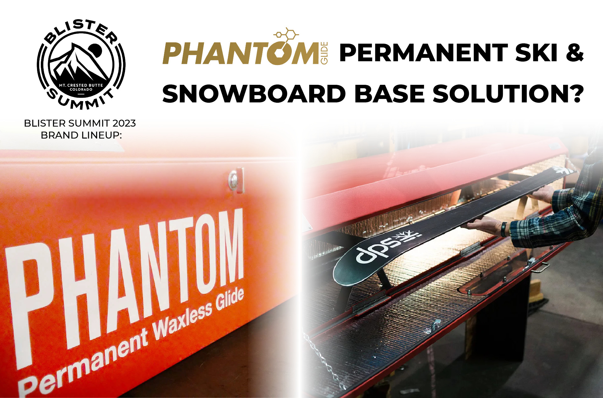Phantom Glide: Rethinking Ski & Snowboard Bases | Blister Summit Brand ...